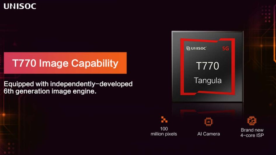UNISOC T770 a new 6nm Octa Core SoC with 5G connectivity | AndroidPCtv